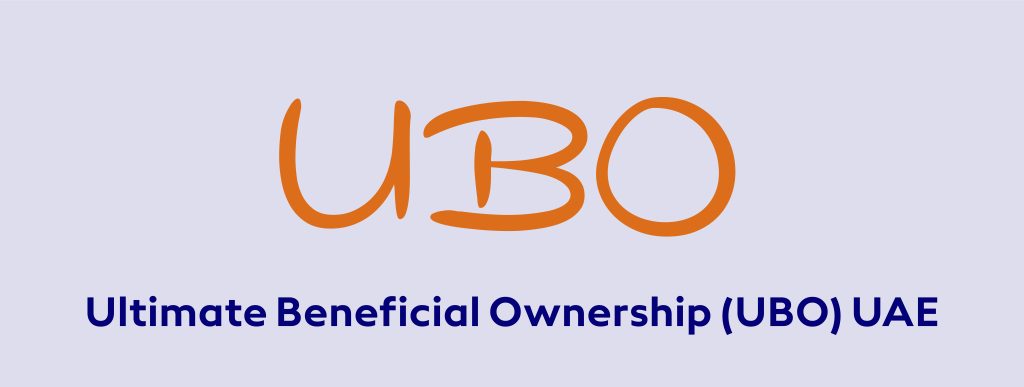 (UBO) Ultimate Beneficial Ownership UAE 2024