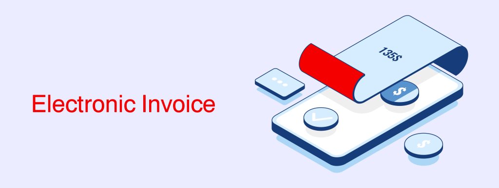 Electronic Invoice and Its Super Benefits 2024